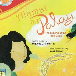 Alamat Ng Palay the Legend of the Rice Grain | Rice | Themed Children’s ...